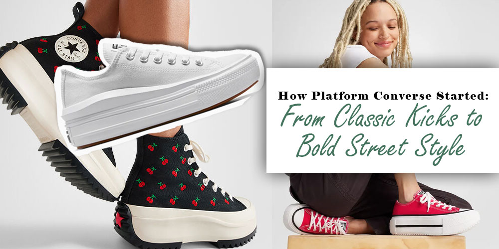 How Platform Converse Started - Life Chucks